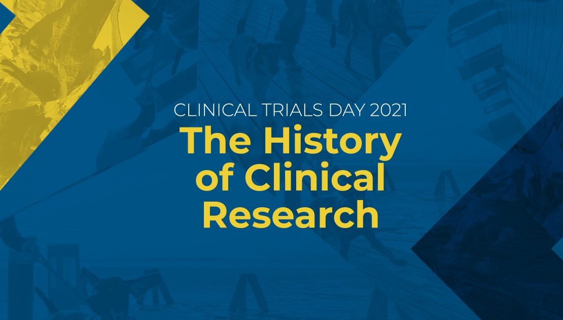 Clinical Trials Day 2021 - The History of Clinical Research - PharPoint