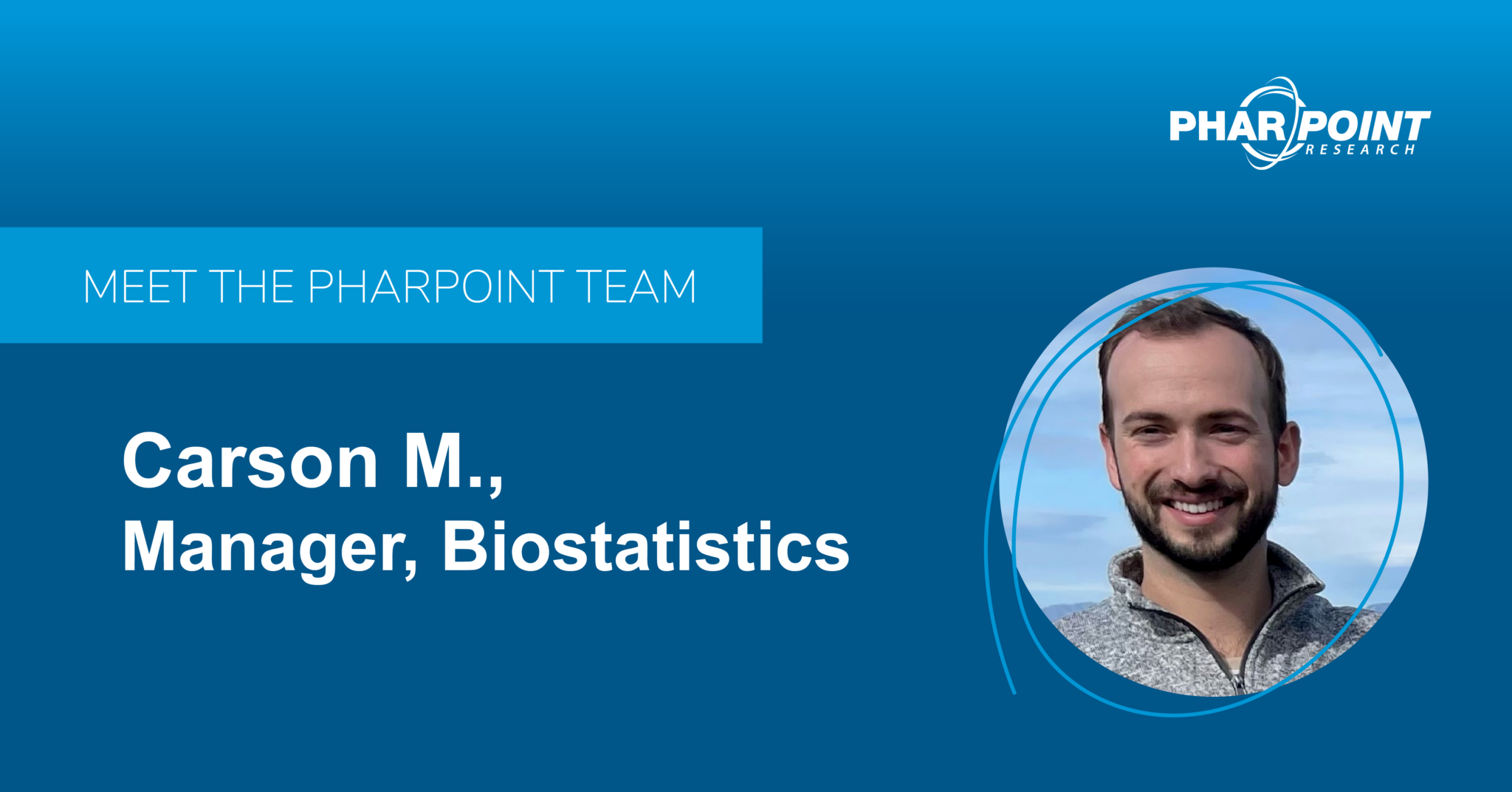 Meet Carson: Biostatistics Manager