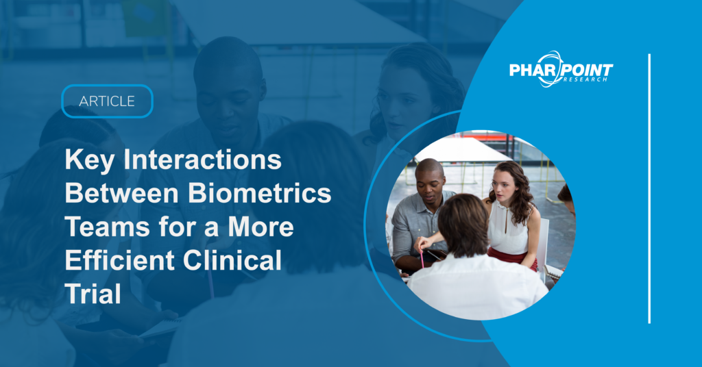 Key Interactions Between Biometrics Teams for an Effective Study