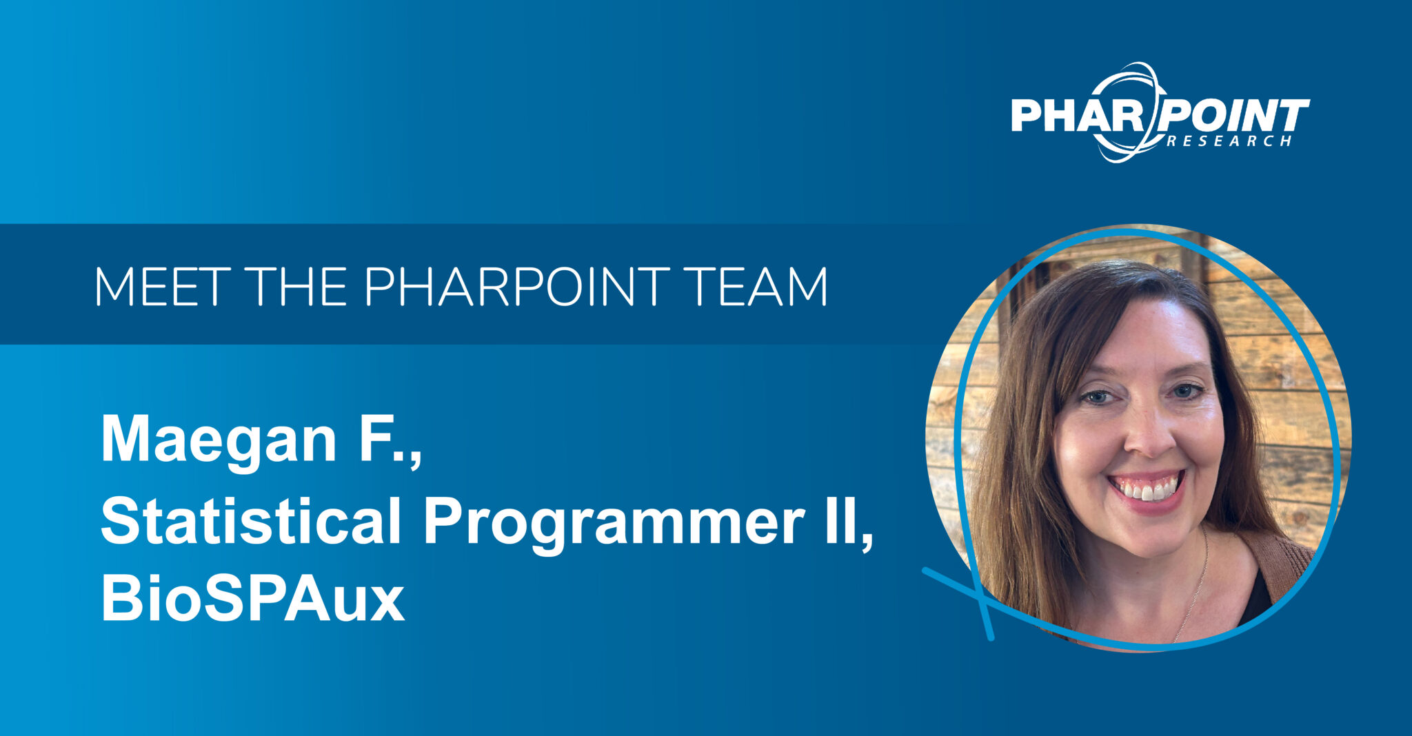 Meet Maegan: Statistical Programmer II | PharPoint Research